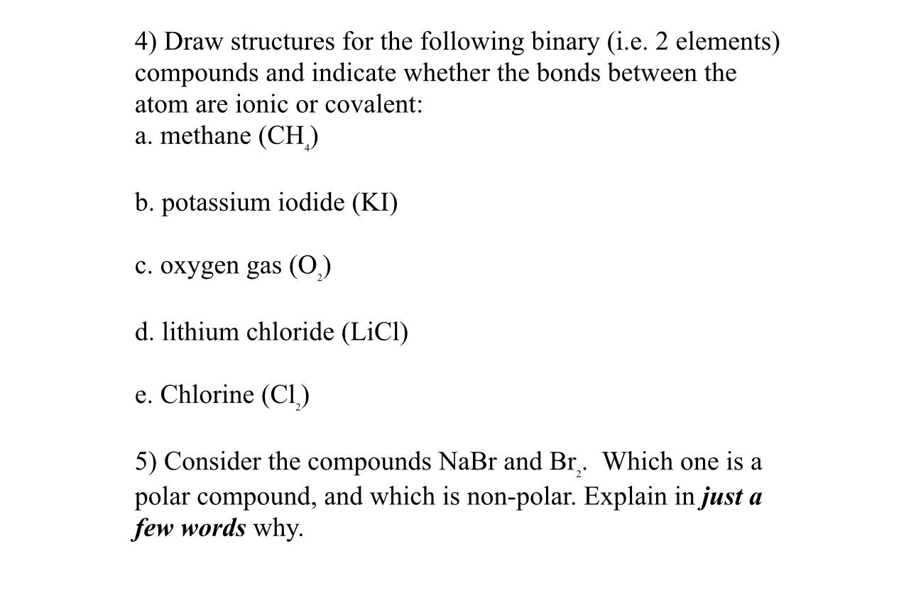 Solved Draw structures for the following binary (i.e. 2 | Chegg.com