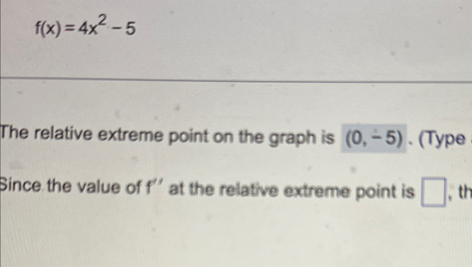 Solved f(x)=4x2-5The relative extreme point on the graph is | Chegg.com