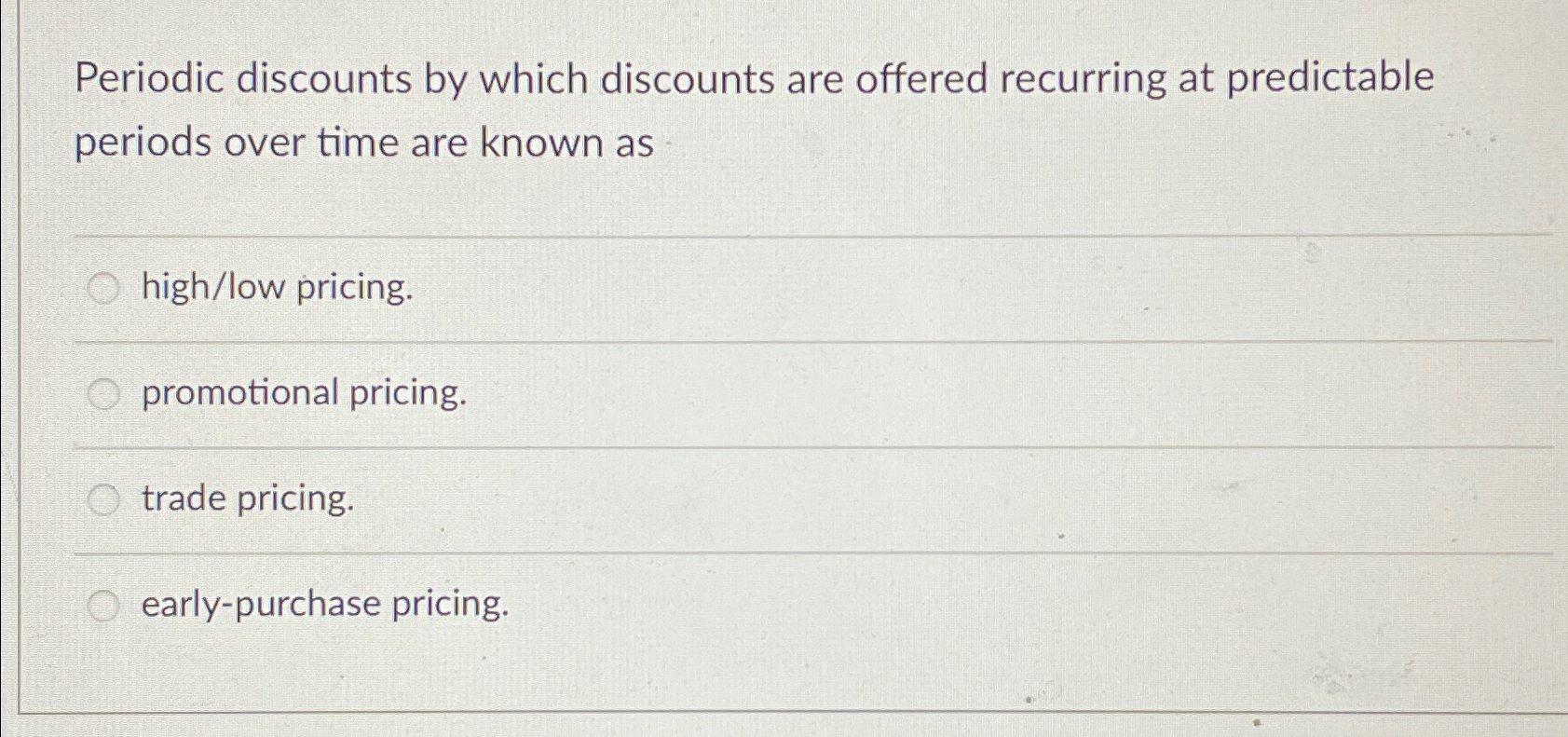 Solved Periodic discounts by which discounts are offered | Chegg.com