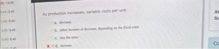 Solved As production increases, variable costs per unit b. | Chegg.com