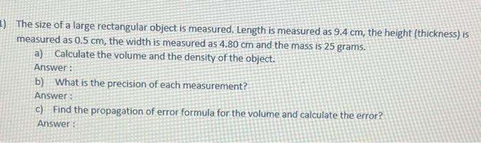 Solved 2) The size of a large rectangular object is | Chegg.com