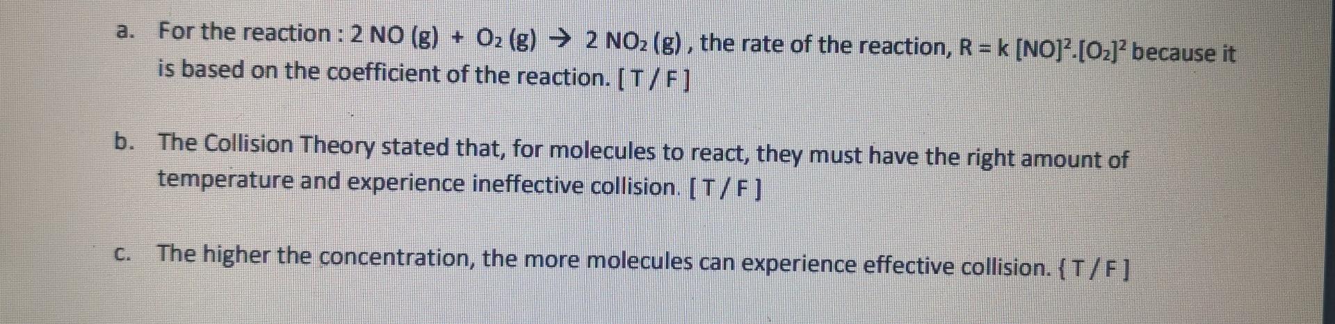 Solved For the reaction : 2 NO (g) + O2 (g) → 2 NO2 (g), the | Chegg.com