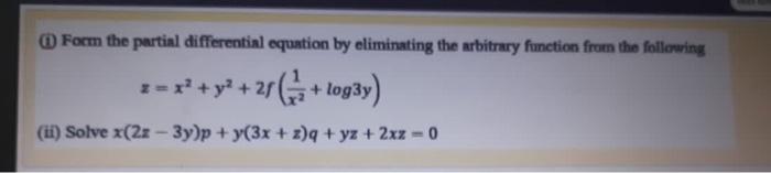 Solved Form the partial differential equation by eliminating | Chegg.com