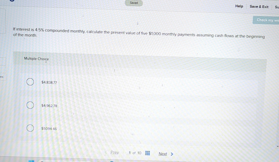 Solved HelpSave & ExitSuIf interest is 4.5% ﻿compounded | Chegg.com