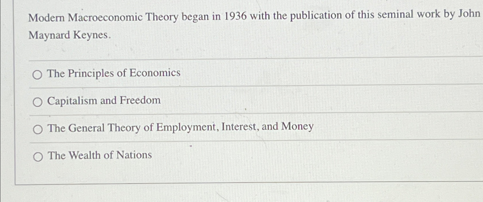 Solved Modern Macroeconomic Theory began in 1936 ﻿with the | Chegg.com