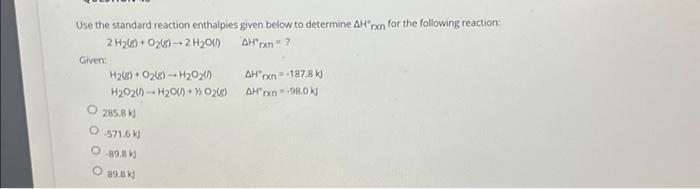Solved Use the standard reaction enthalpies given below to | Chegg.com