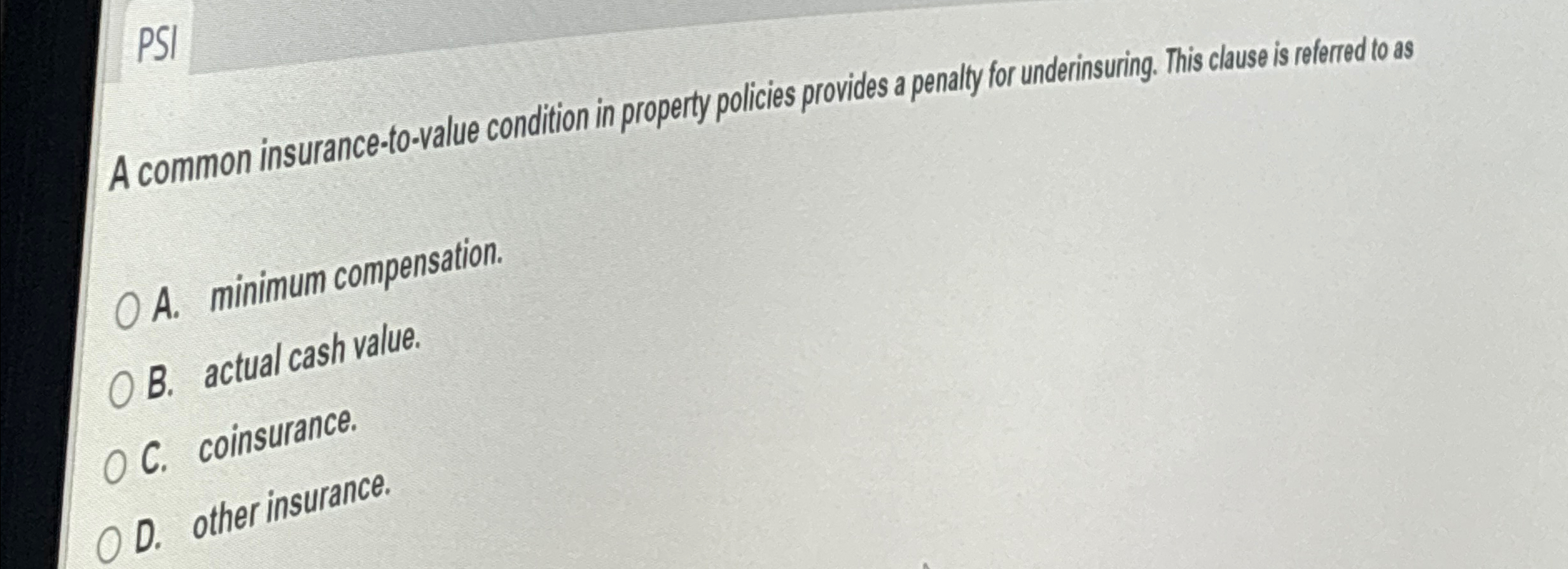 Solved PSIA common insurance-fo-value condition in property | Chegg.com