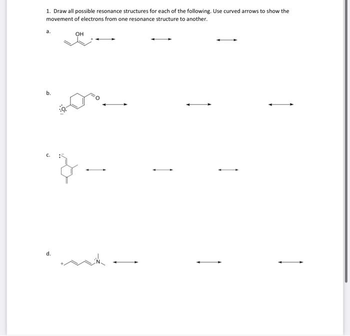 Solved 1. Draw all possible resonance structures for each of | Chegg.com