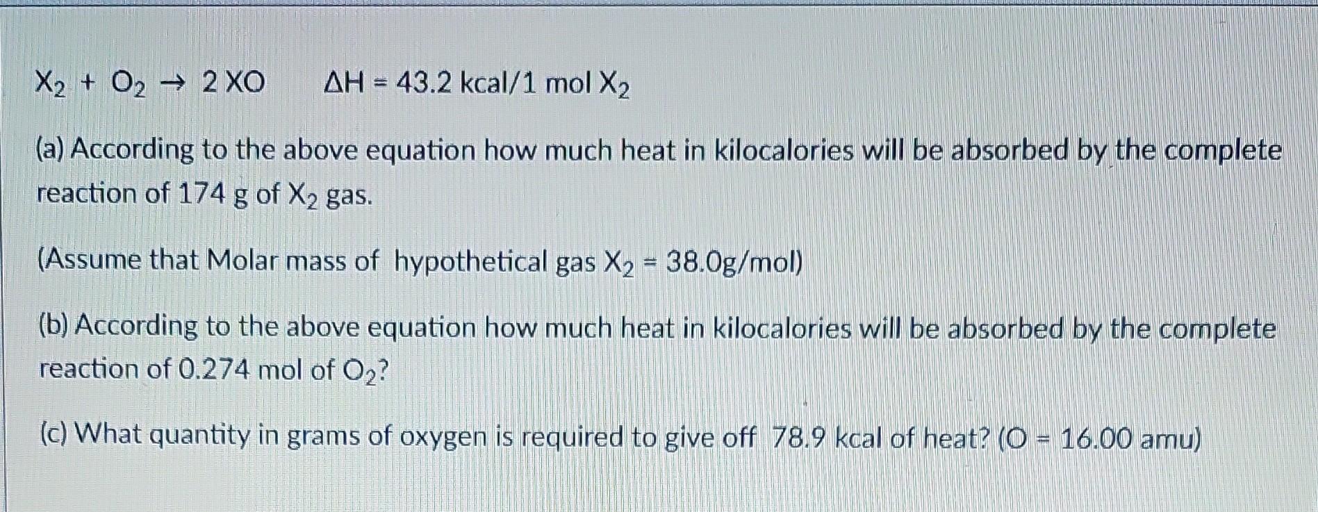 Solved X2+O2→2XOΔH=43.2kcal/1 molX2 (a) According to the | Chegg.com