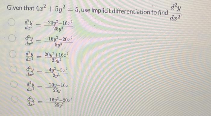Solved Given that 4x2+5y2=5, use implicit differentiation to | Chegg.com