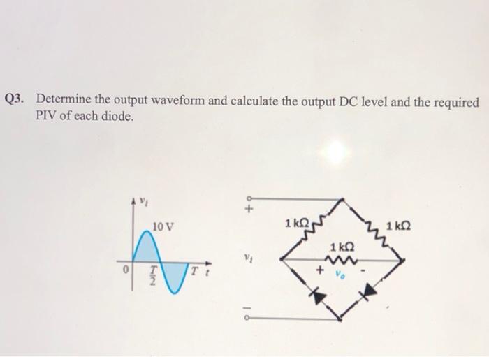 Solved Q3 Determine The Output Waveform And Calculate The 