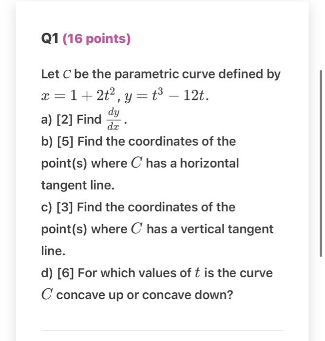 Solved Q1 (16 points) Let C be the parametric curve defined | Chegg.com