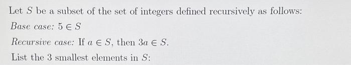 Solved Let S be a subset of the set of integers defined | Chegg.com