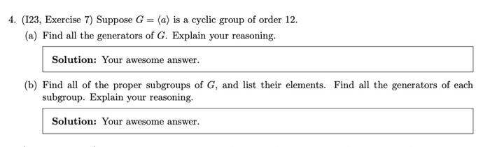 Solved (I23, Exercise 7) Suppose G= a is a cyclic group of | Chegg.com
