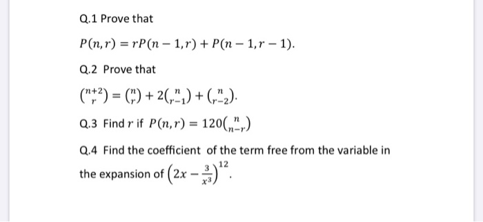 Solved Q.1 Prove that P(n,r) = rP(n - 1,r) + P(n - 1,r - 1). | Chegg.com