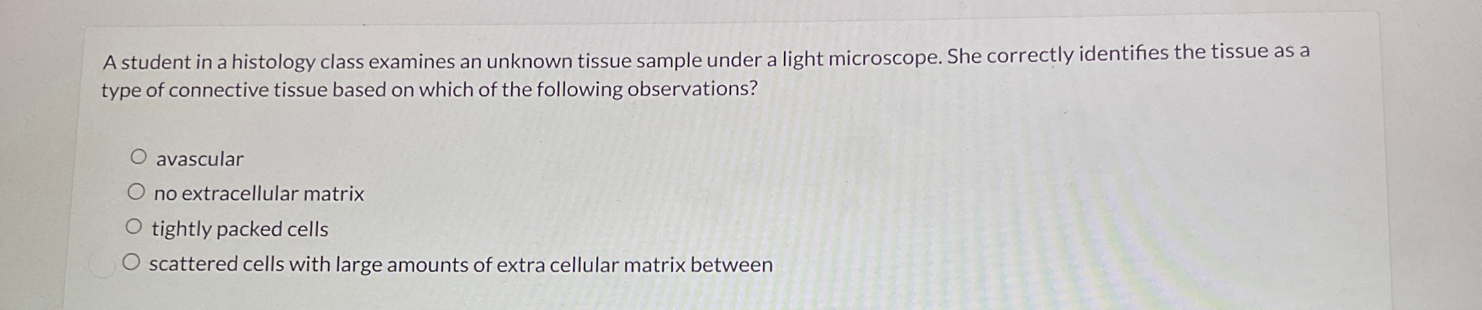 Solved A student in a histology class examines an unknown | Chegg.com