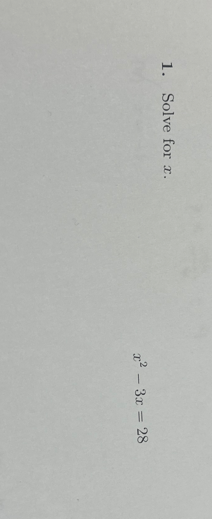 Solved Solve for x.x2-3x=28 | Chegg.com