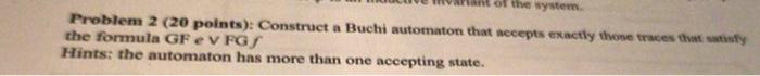 Solved Problem 2 (20 points): Construct a Buchi automaton | Chegg.com