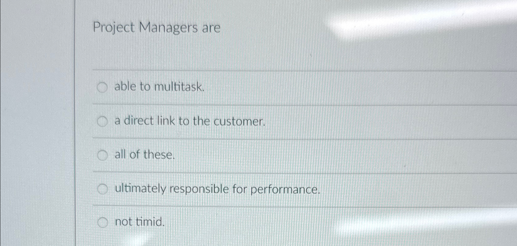 Solved Project Managers areable to multitask.a direct link | Chegg.com