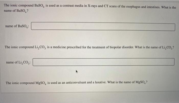 Solved The ionic compound BaSO, is used as a contrast media | Chegg.com