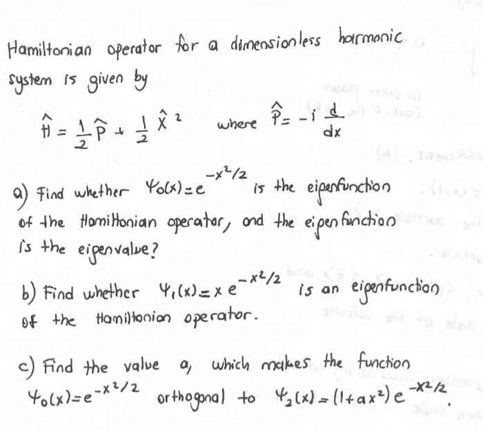 Solved Hamiltonian operator for a dimensionless harmonic | Chegg.com