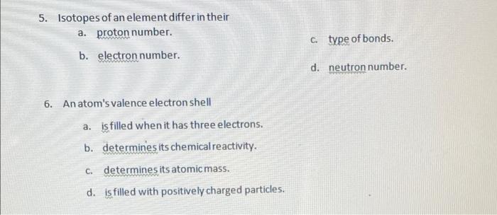Solved 5. Isotopes of an element differ in their a. proton | Chegg.com