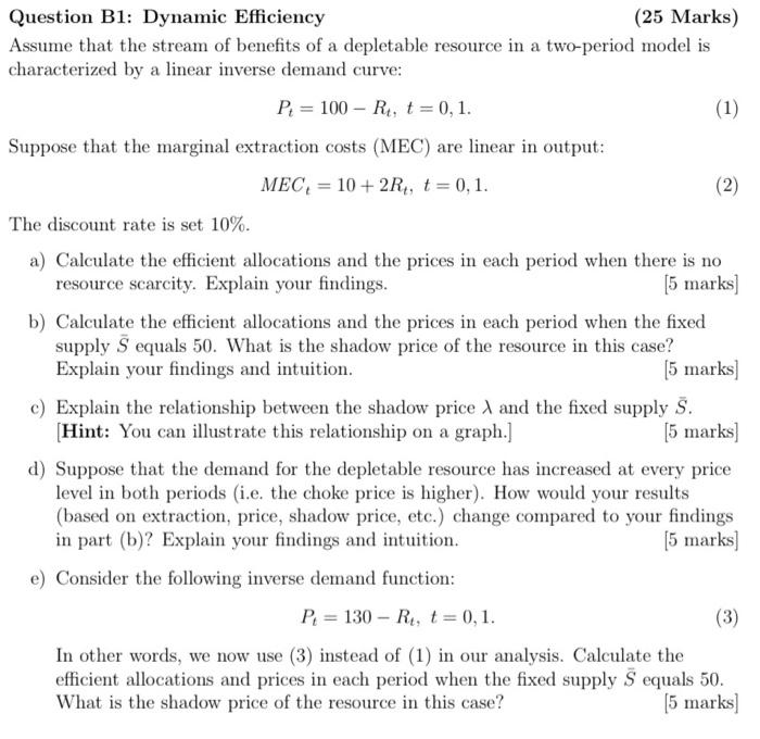 Solved Question B1: Dynamic Efficiency (25 Marks) Assume | Chegg.com