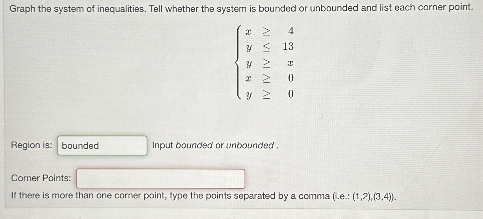 Solved Graph the system of inequalities. Tell whether the | Chegg.com