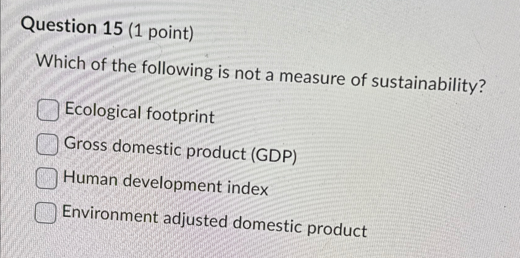 Solved Question 15 (1 ﻿point)Which of the following is not a | Chegg.com