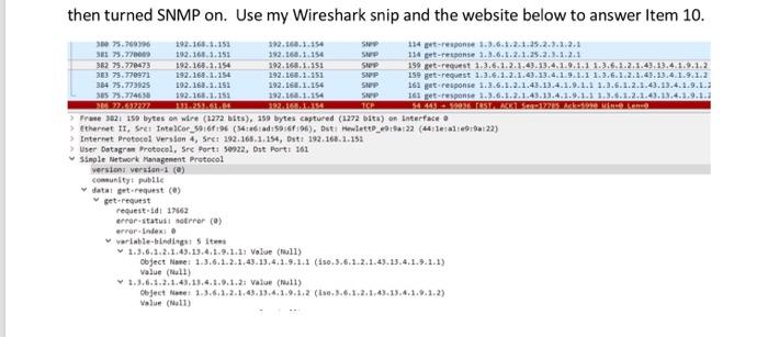 Solved then turned SNMP on. Use my Wireshark snip and the | Chegg.com