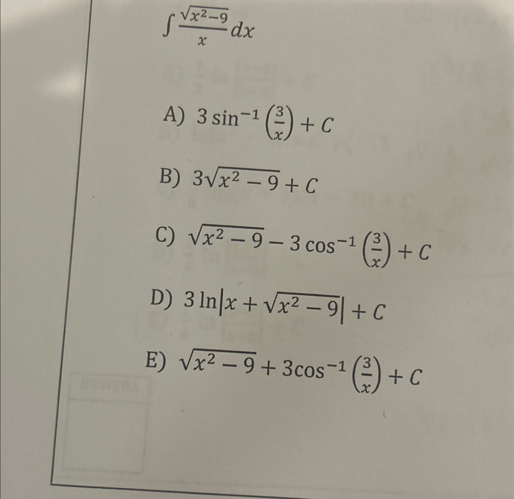 Solved ∫﻿﻿x2-92xdxA) 3sin-1(3x)+CB) 3x2-92+CC) x2-92-3cos-1( | Chegg.com