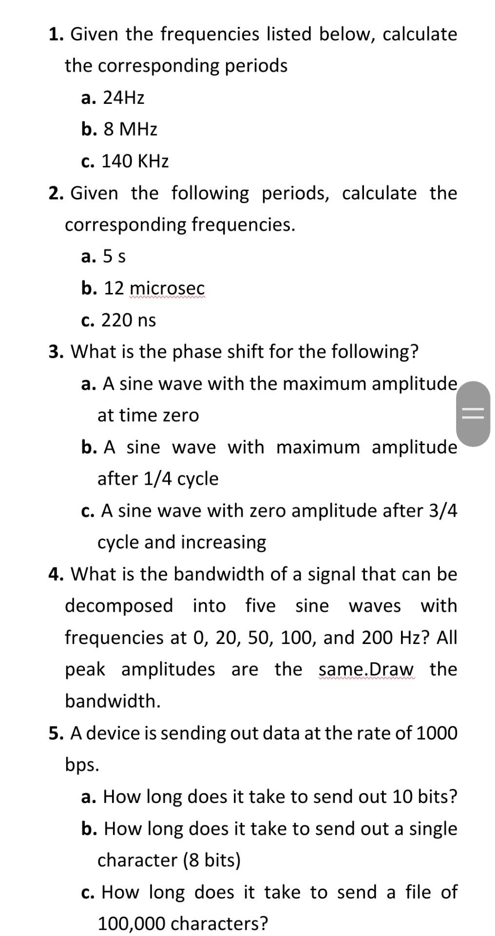 Solved 1. Given the frequencies listed below, calculate the | Chegg.com