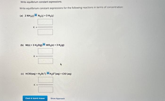Solved Write equilibrium constant expressions. Write | Chegg.com