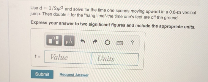 Solved Used=1/2gt2 and solve for the time one spends moving | Chegg.com