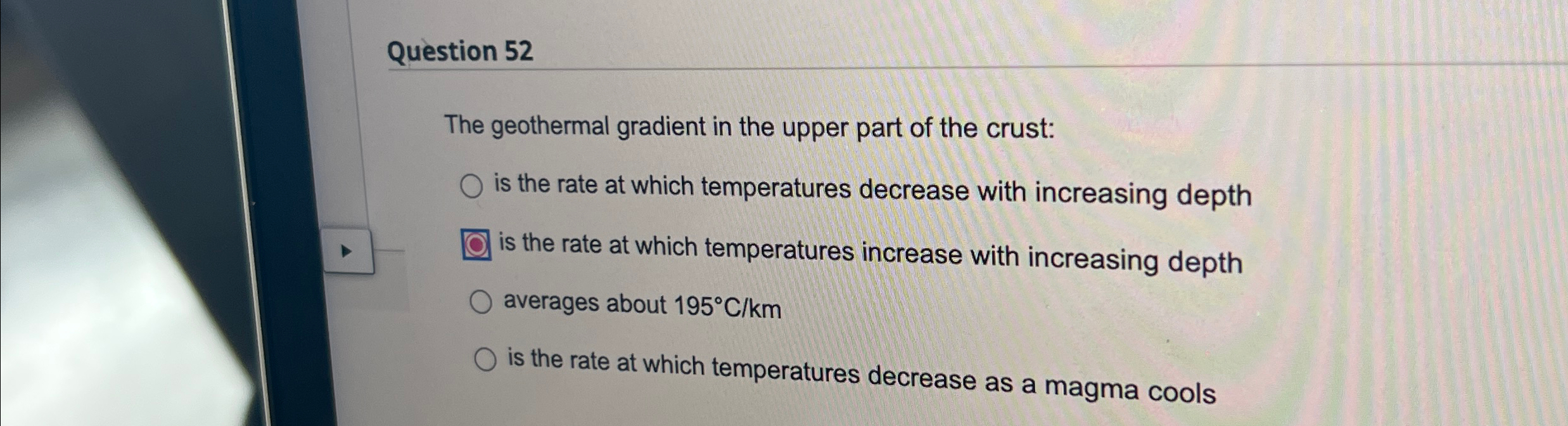 Solved Question 52The geothermal gradient in the upper part | Chegg.com