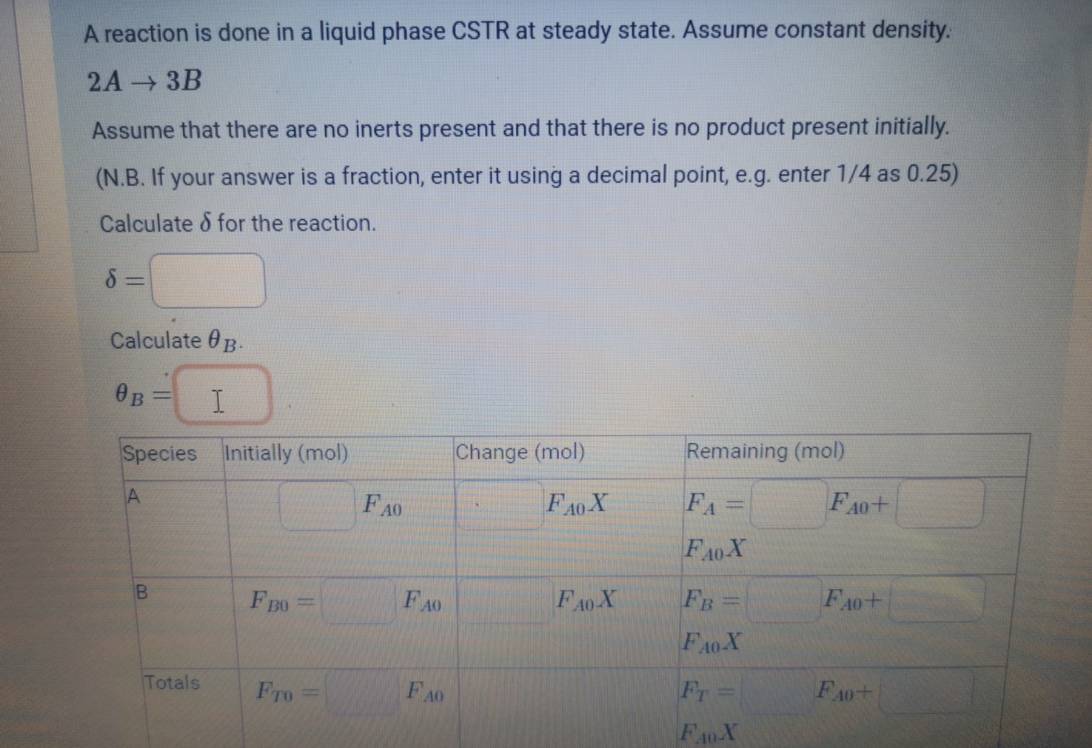 Solved A reaction is done in a liquid phase CSTR at steady | Chegg.com