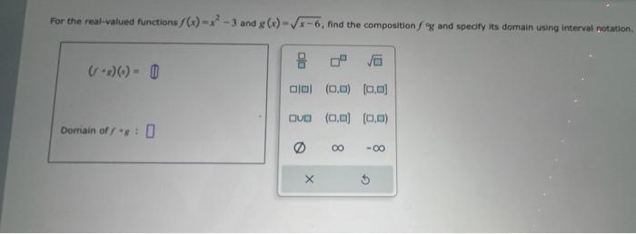 Solved For the real-valued functions f(x)=x2−3 and g(x)=x−6, | Chegg.com