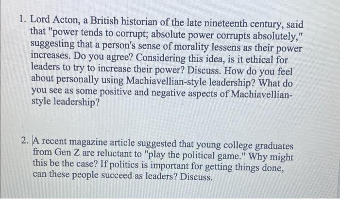 Solved 1. Lord Acton, a British historian of the late | Chegg.com