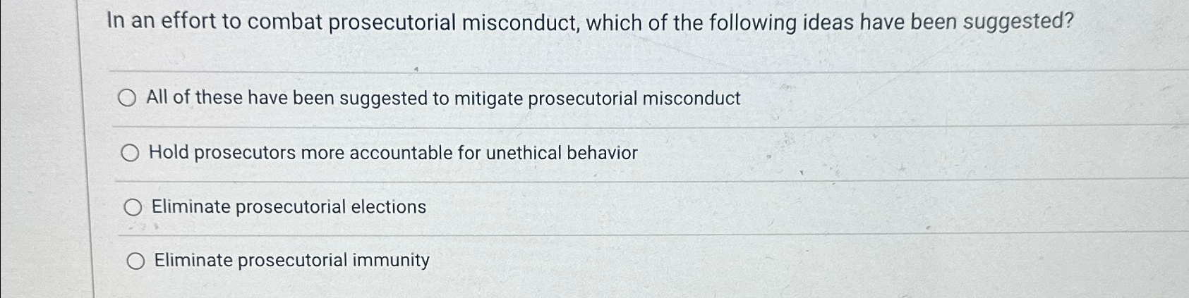 Solved In an effort to combat prosecutorial misconduct, | Chegg.com