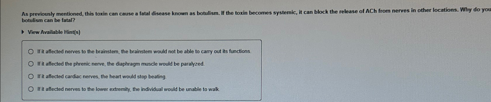 Solved As previously mentioned, this toxin can cause a fatal | Chegg.com