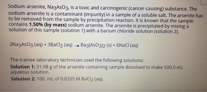 Solved Sodium arsenite, Na3AsO3, is a toxic and carcinogenic | Chegg.com