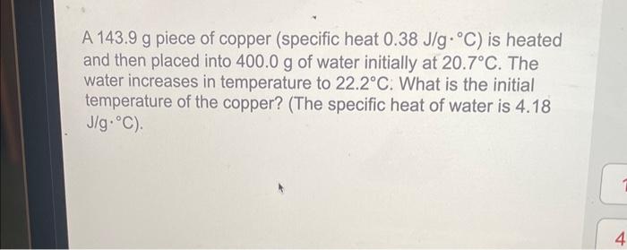Solved A 143.9 g piece of copper (specific heat 0.38 J/g⋅∘C | Chegg.com