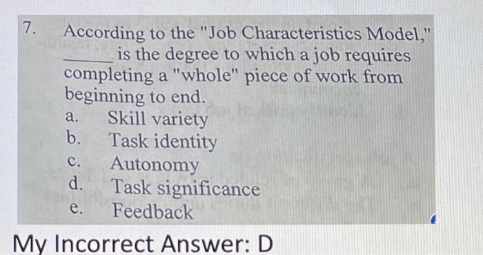 Solved 7. According to the "Job Characteristics Model," is | Chegg.com