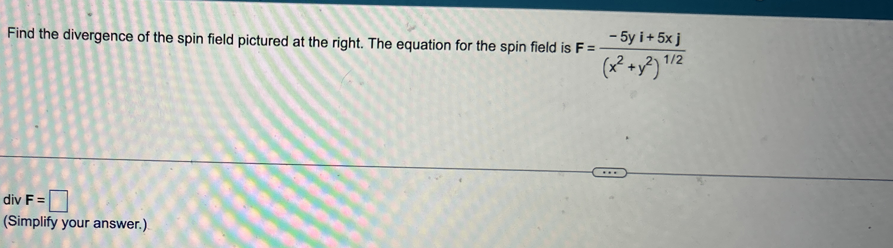 Solved Find the divergence of the spin field pictured at the | Chegg.com