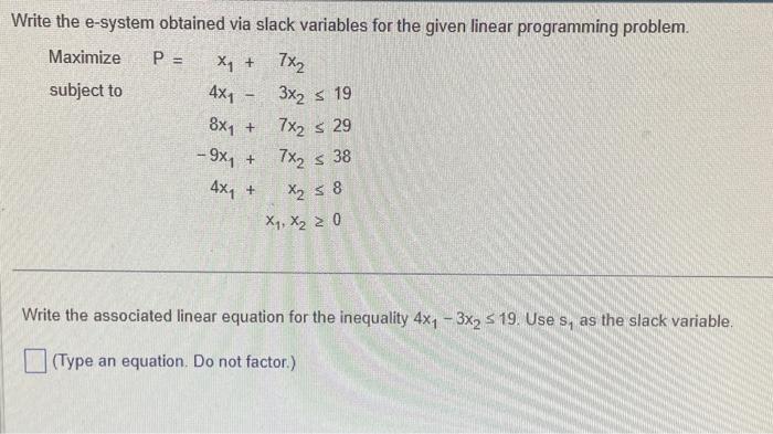 Solved Write the e-system obtained via slack variables for | Chegg.com