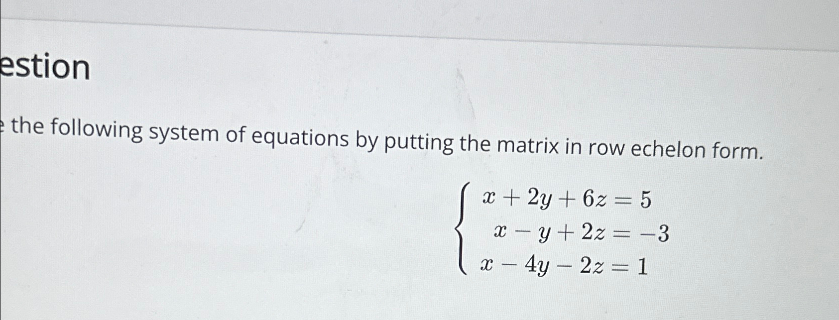 Solved estionthe following system of equations by putting | Chegg.com