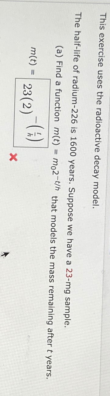 Solved This exercise uses the radioactive decay model.The | Chegg.com
