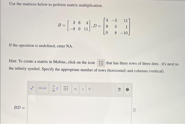 Solved Use the matrices below to perform matrix | Chegg.com