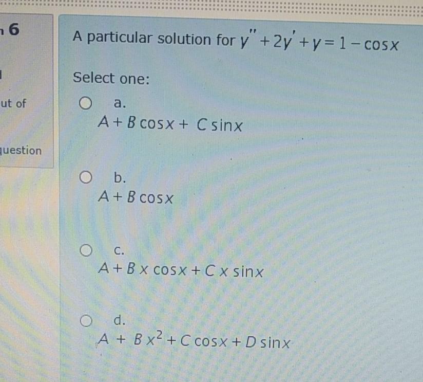 Solved 16 A particular solution for y" + 2y +y=1- COSX | Chegg.com