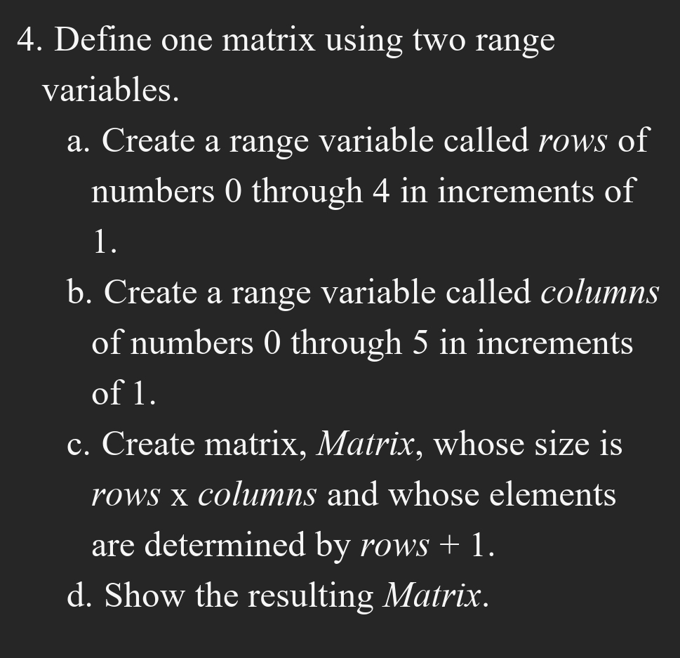 Solved by an EXPERT In Mathcad, Define one matrix using two range | Chegg.com